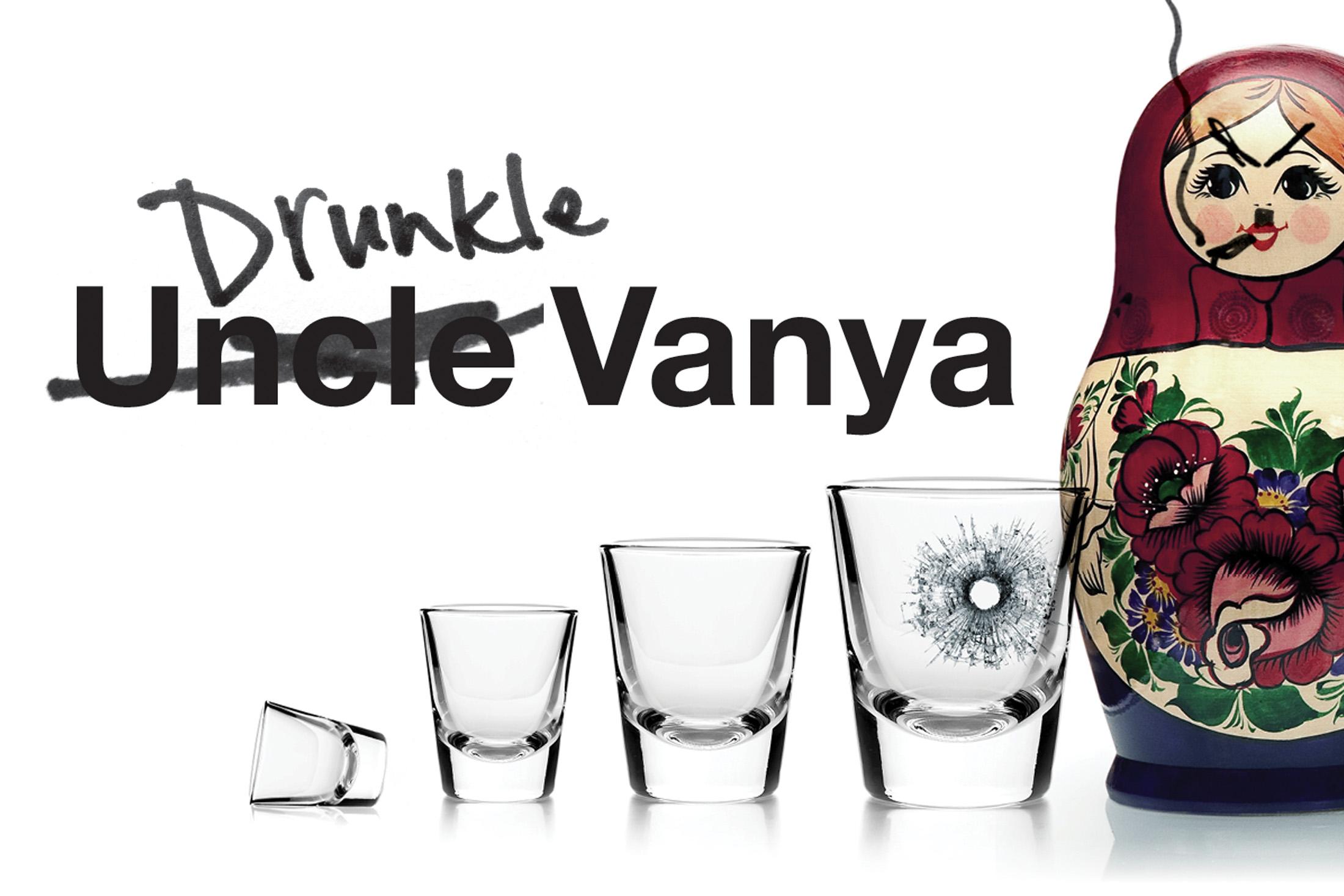 Uproar Theatrics - Drunkle Vanya