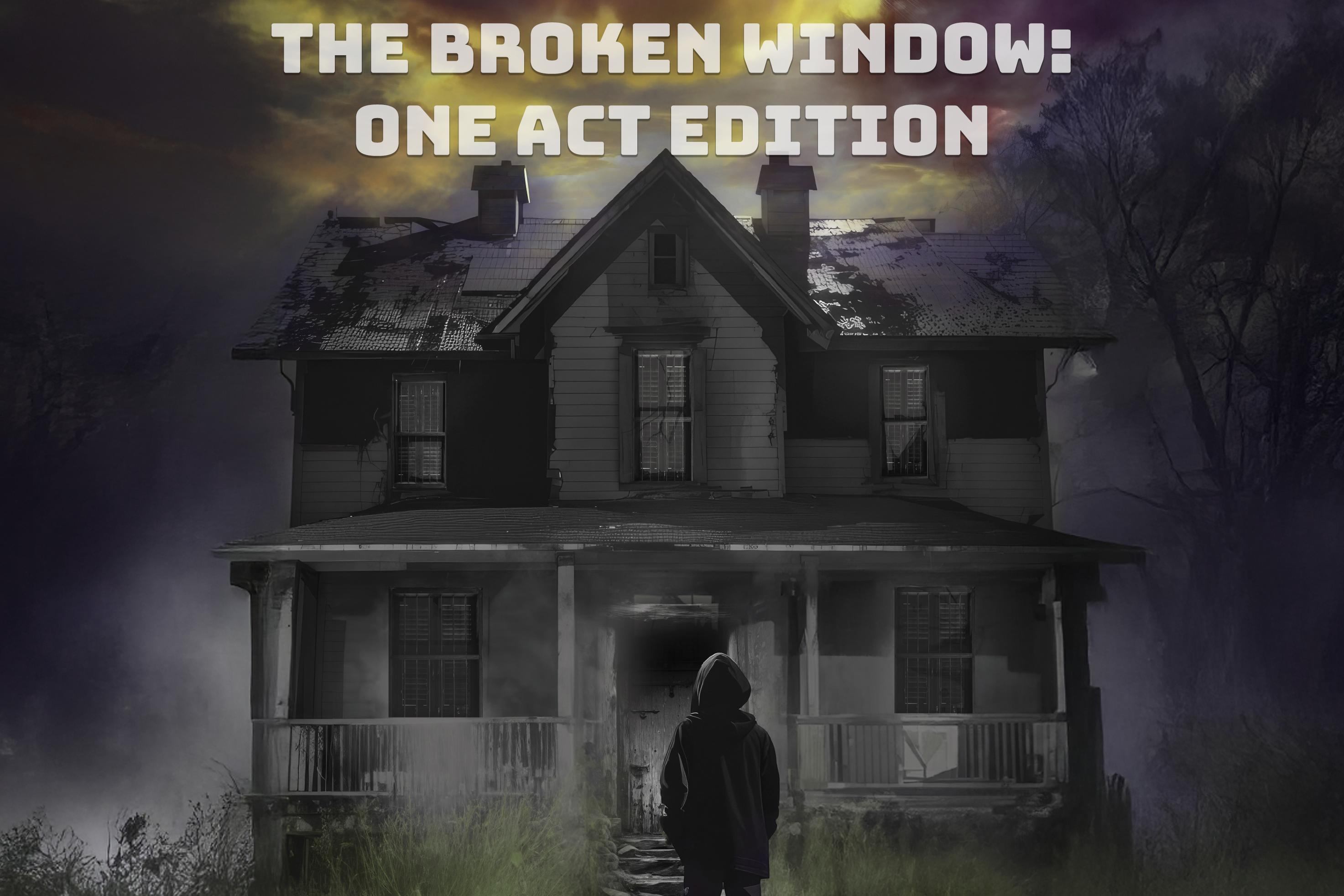 Uproar Theatrics - The Broken Window: One Act Edition